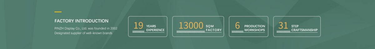 Factory | Guangzhou Pinzhi Display Manufacturer